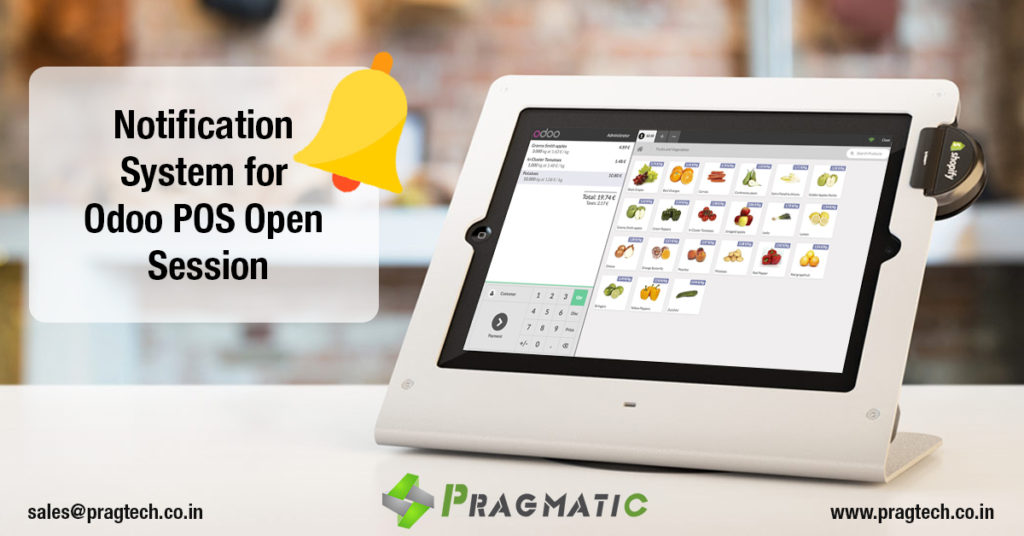 Notification System for Odoo POS Open Session - Pragmatic Techsoft