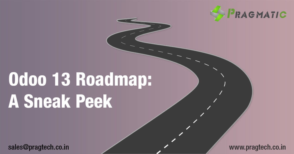 Odoo 13 Roadmap: A Sneak Peek - Pragmatic Techsoft