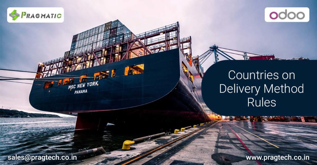 Countries on Delivery Method Rules - Pragmatic Techsoft