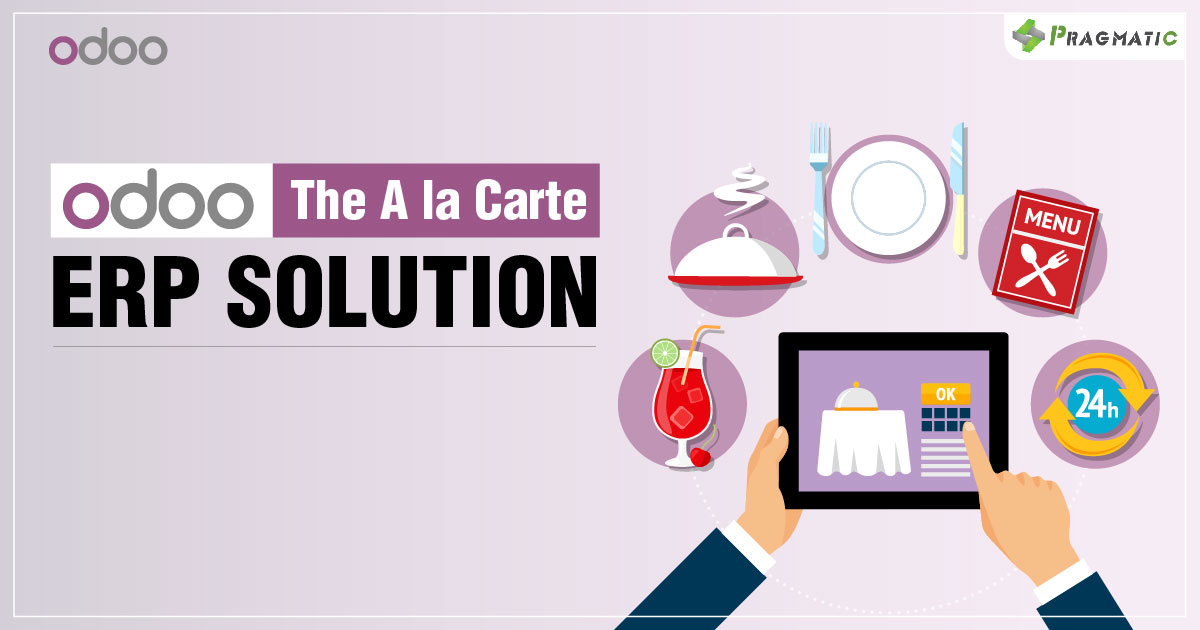 Your Odoo Business, the A la Carte Way! - Pragmatic Techsoft