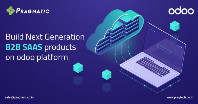 Build Next Generation B2B SAAS products on odoo platform - Pragmatic ...