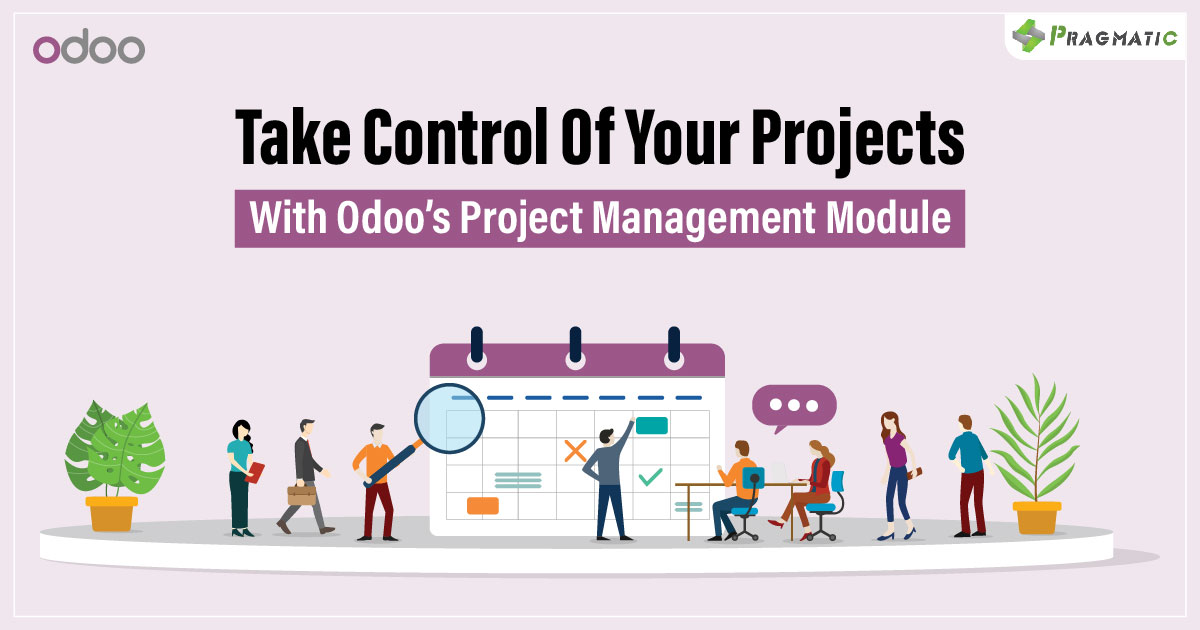 Keep your Projects on track with Odoo - Pragmatic Techsoft