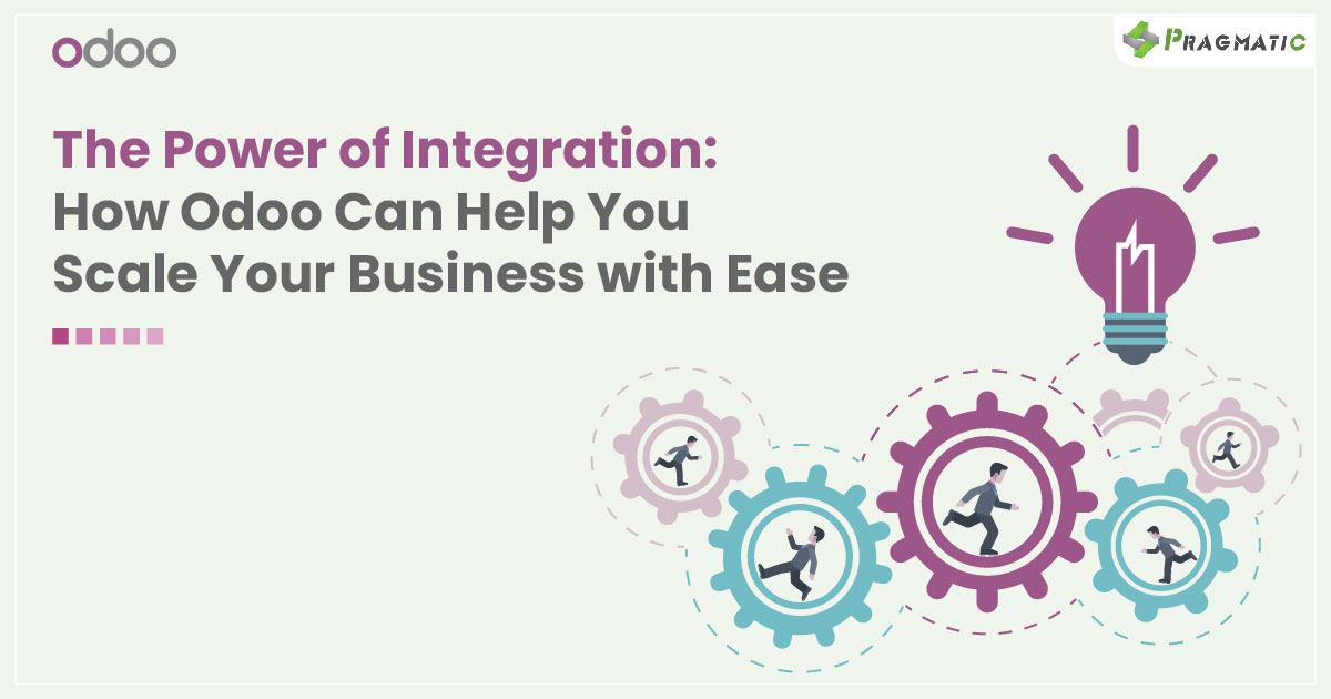 The Benefits of Integrating Odoo with other Business Tools - Pragmatic ...