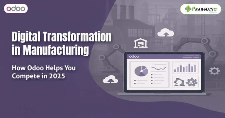 Digital Transformation in Manufacturing: How Odoo Helps You Compete in 2025