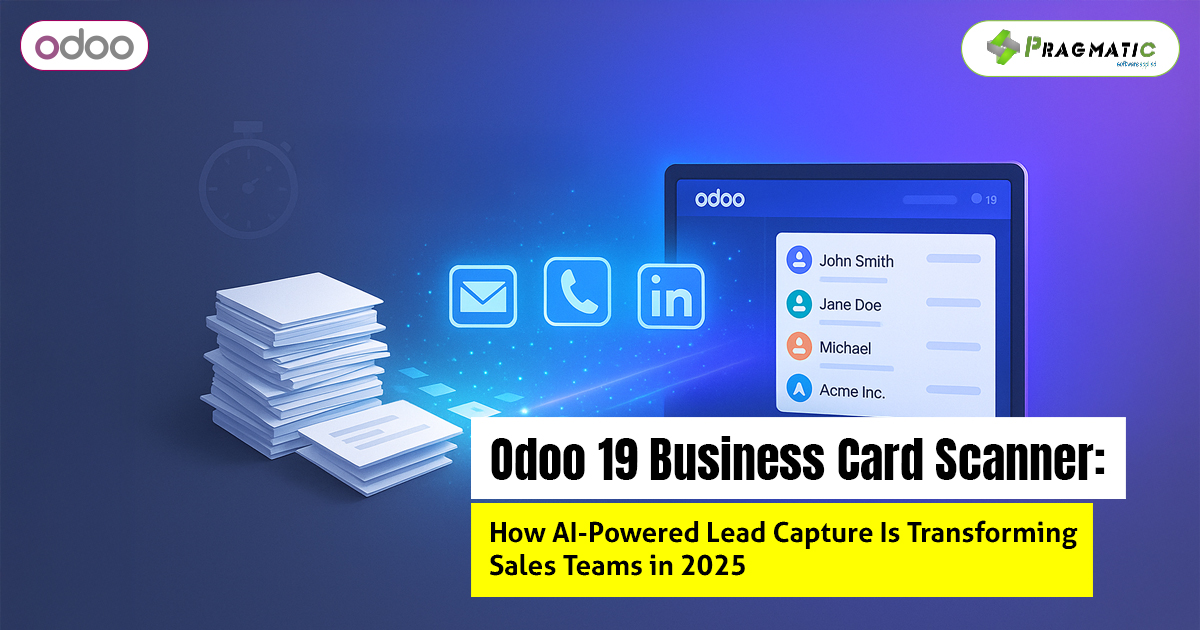 Odoo 19 Business Card Scanner: How AI-Powered Lead Capture Is ...