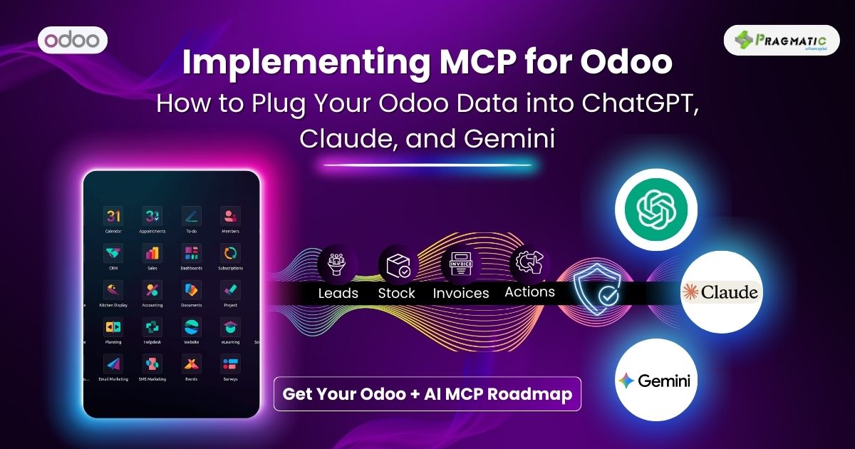 Implementing MCP for Odoo: How to Plug Your Odoo Data into ChatGPT, Claude, and Gemini